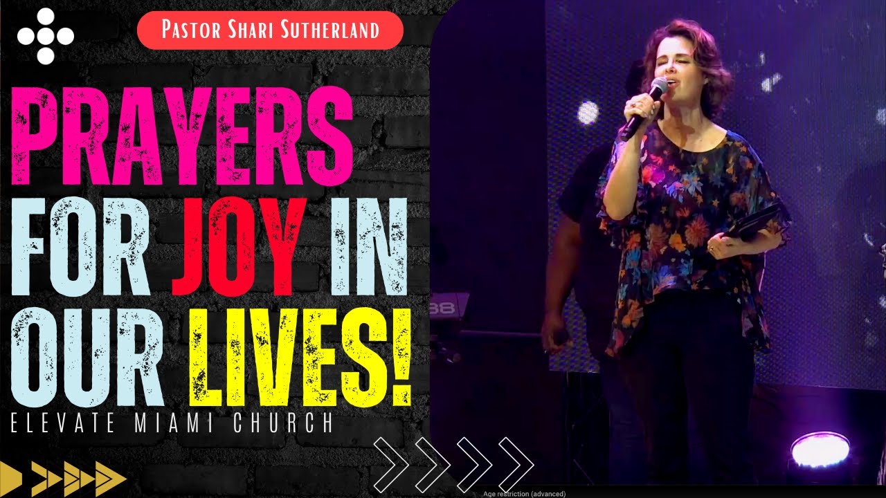 Prayers for Joy: Declaring Joy into Our Lives - Pastor Shari Sutherland ...