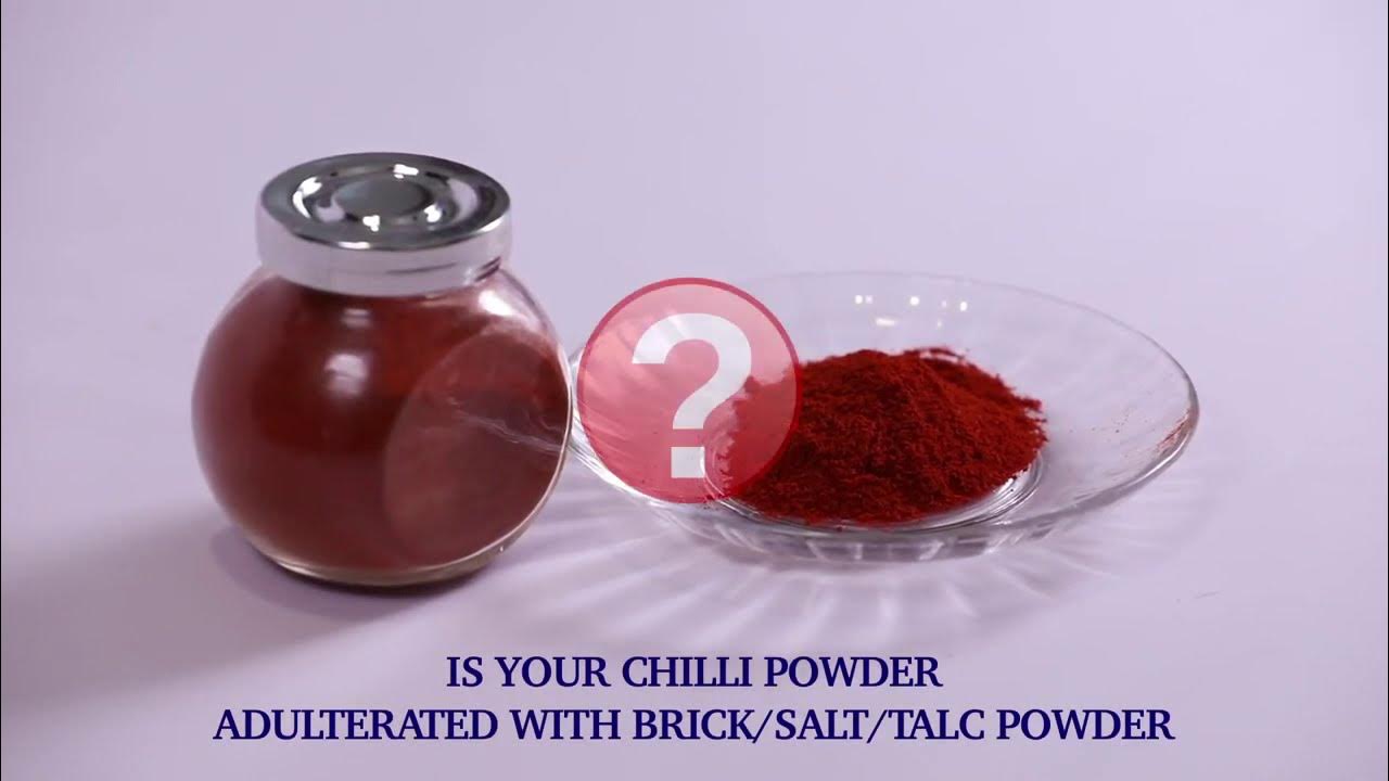 is your Chilli powder adulterated with Bricks /Salt / Talc powder ...