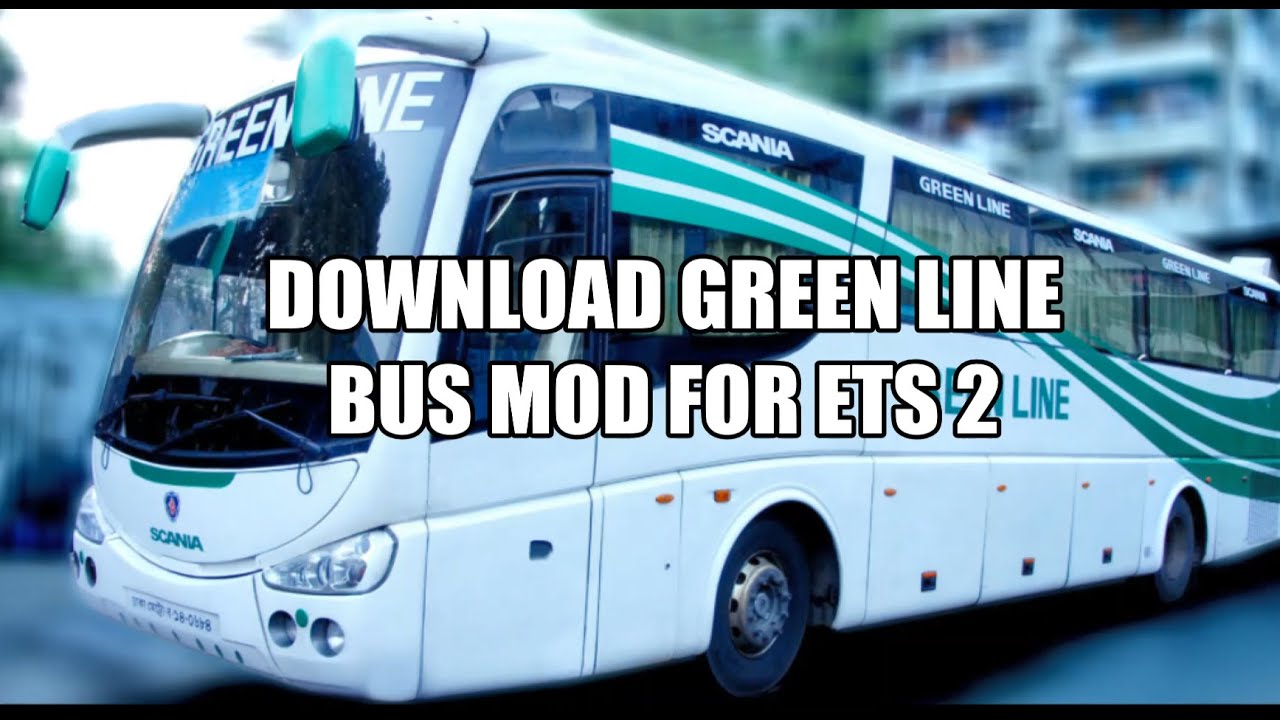 How to Download Greenline bus mod | Euro truck simulator 2 v 1.31 to 1. ...