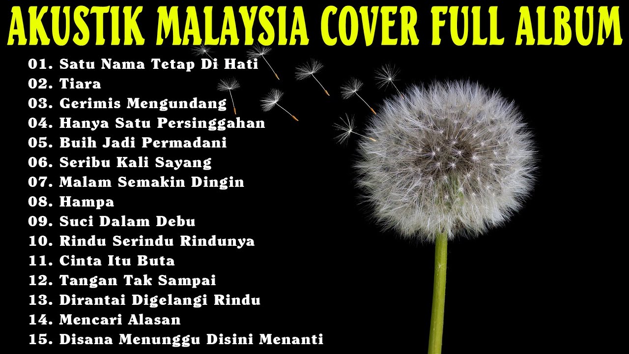 Akustik Malaysia Cover Full Album - Lagu Malaysia Enak Didengar ...