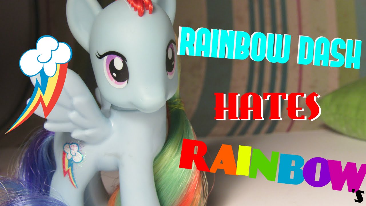 Rainbow Dash HATES Rainbows - YouTube
