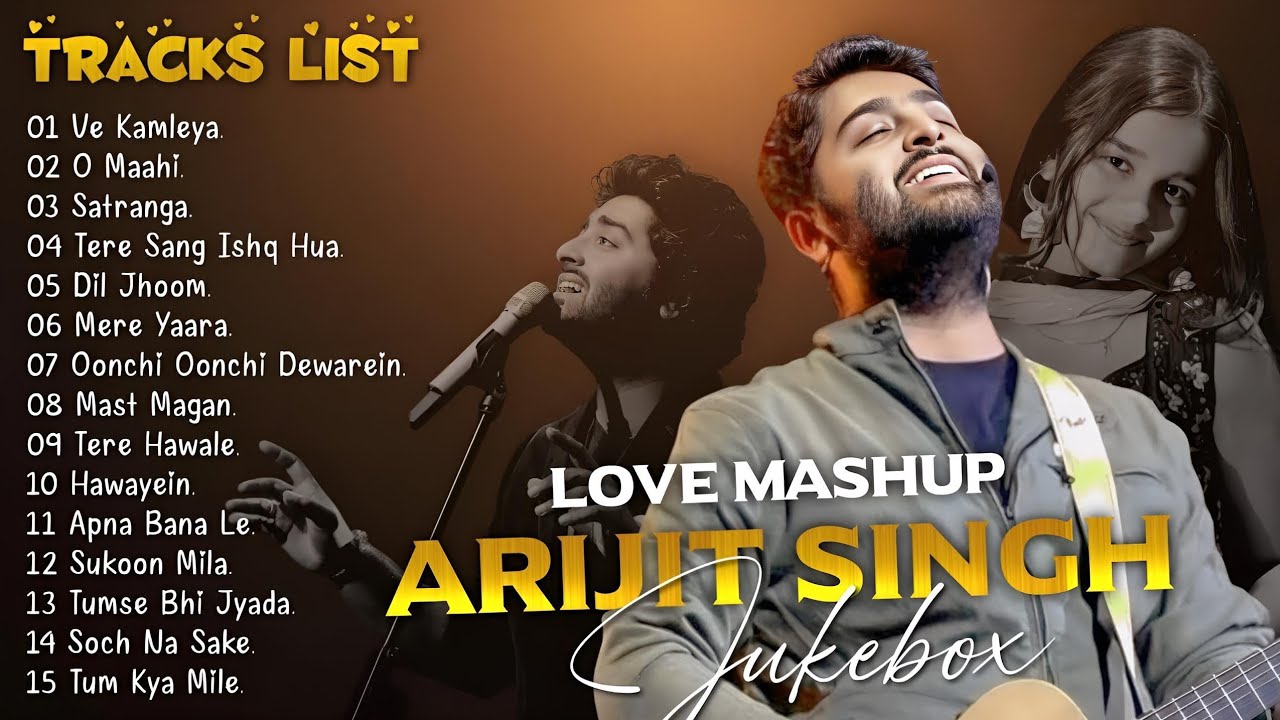 Best Of Arijit Singh | Arijit Singh Hindi Romantic Songs | Arijit Singh ...