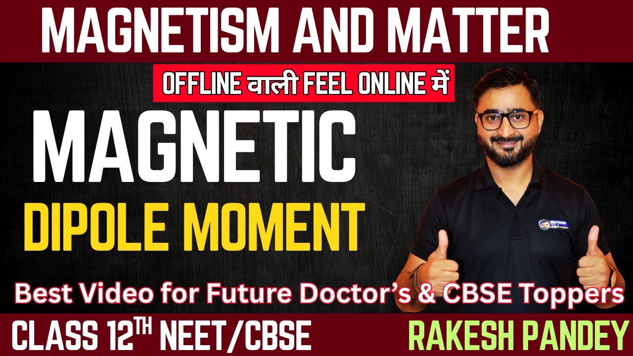 Magnetic Dipole Moment Class 12th | Magnetism And Matter Class 12 ...