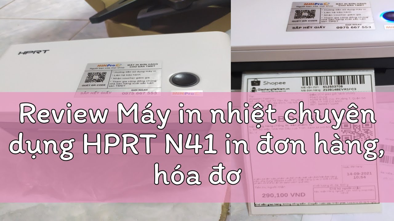 Review Máy in nhiệt chuyên dụng HPRT N41 in đơn hàng, hóa đơn, tem mã ...