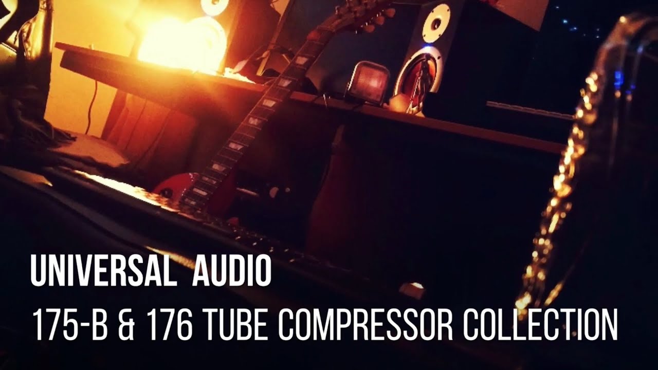 UAD 175B & 176 Tube Compressor Collection - YouTube