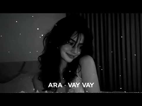 Ara - Vay Vay | Halid & Chechenka Remix