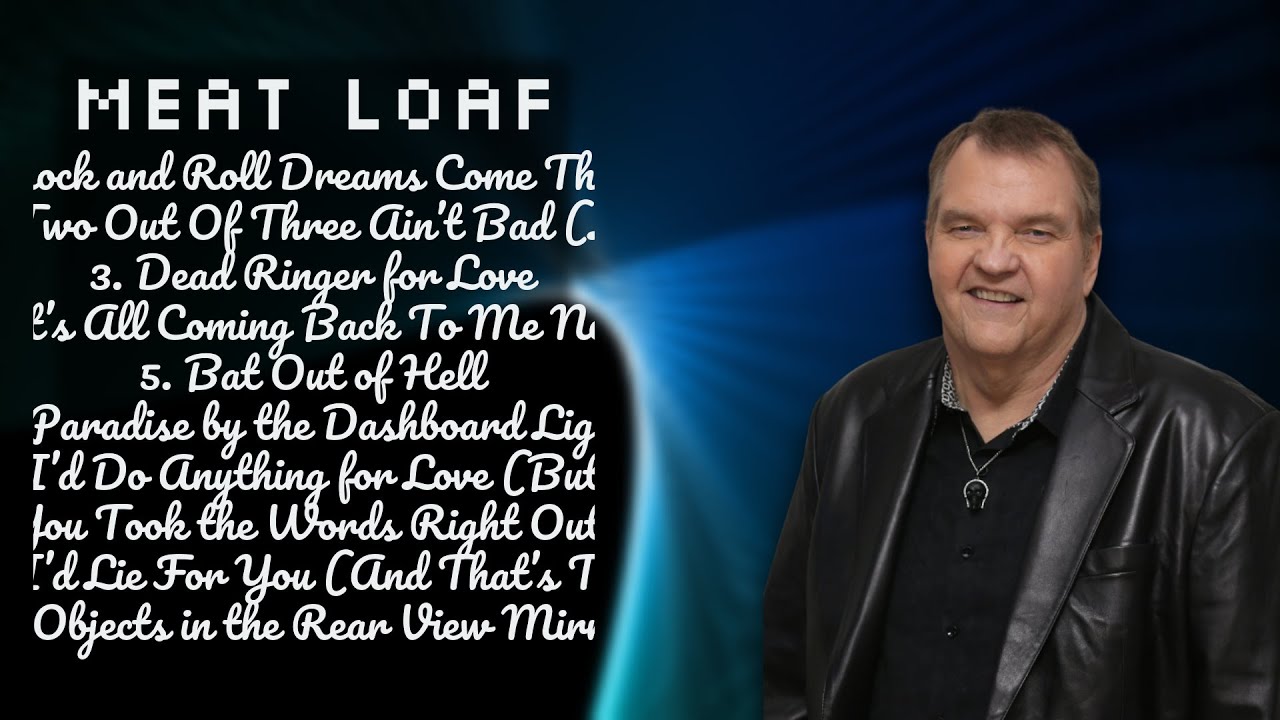 Meat Loaf-Smash hits anthology-Top-Charting Hits Playlist-Welcomed ...