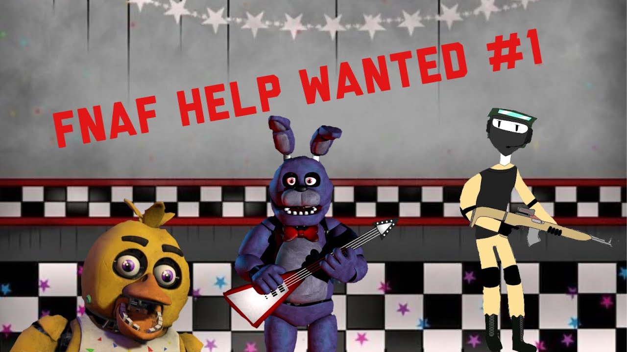 Fnaf Help Wanted #1 , the chills begin - YouTube