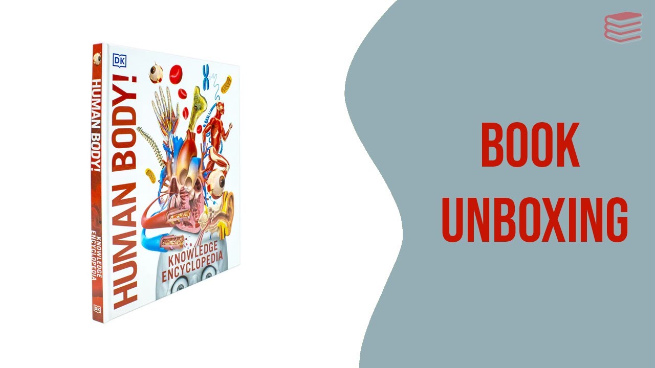 Knowledge Encyclopedia: Human Body - Uncover the Marvels of the Human Body! - Book Unboxing ...