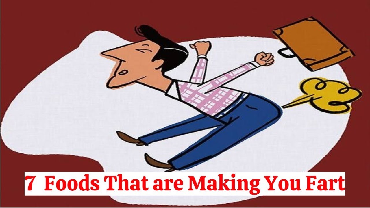 7 Foods That are Making You Fart - YouTube