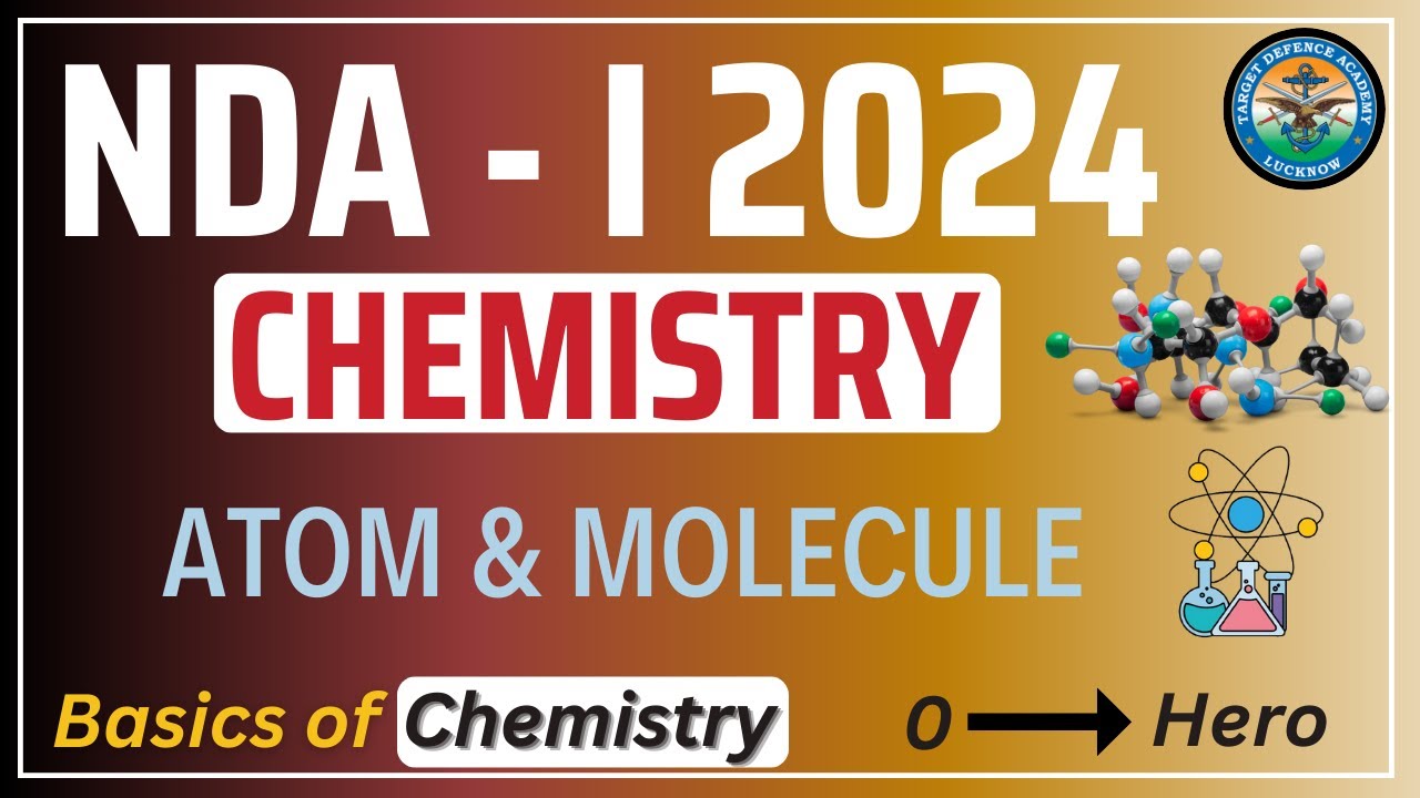 Chemistry | Atoms and Molecules | Basics of Chemistry | NDA Preparation ...