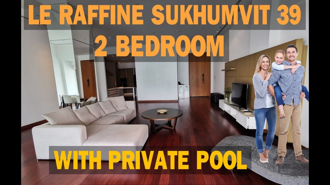 Le Raffine Sukhumvit 39 Luxury 2 Bedroom Condo with Private Pool - YouTube