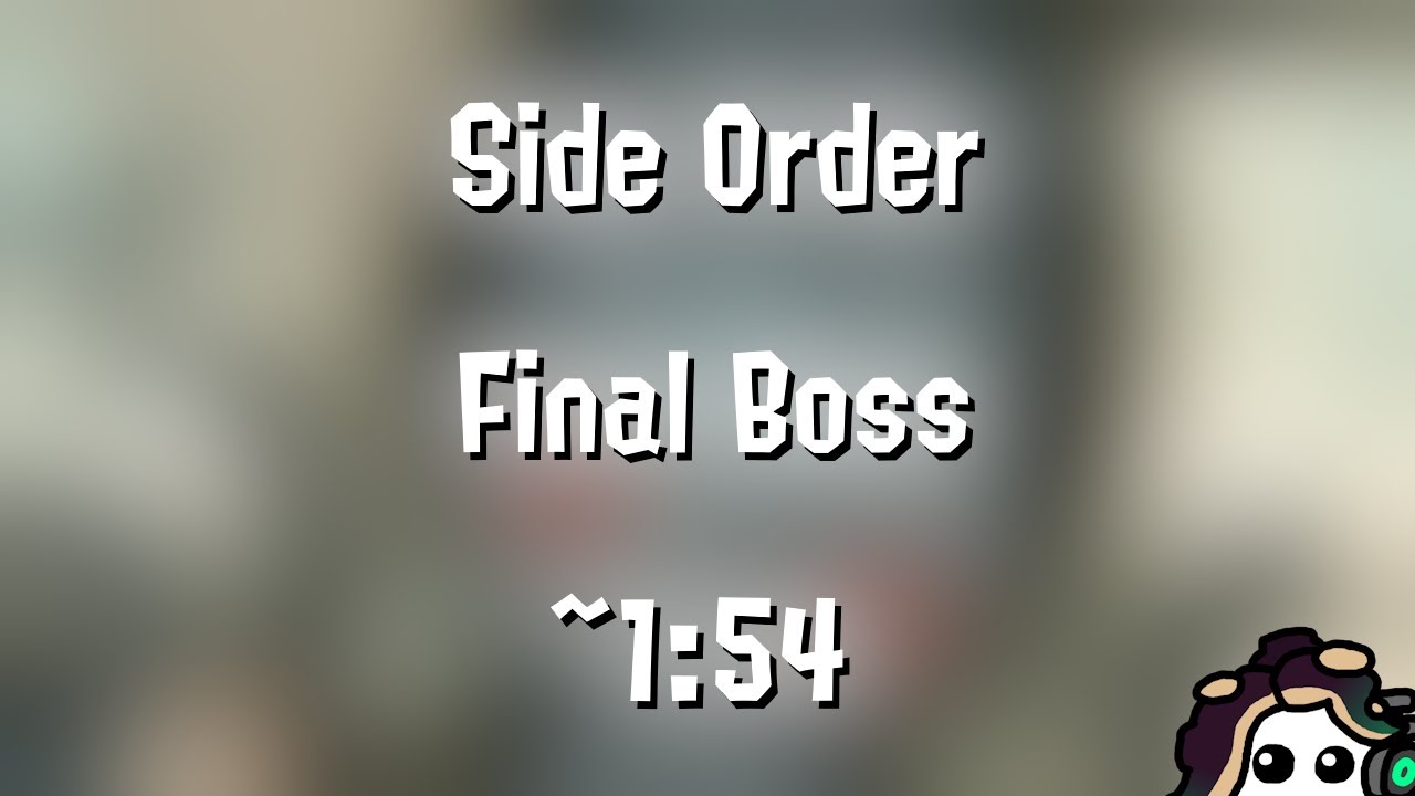 Side Order - Final Boss in 1:54 - YouTube
