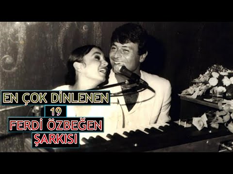 En Çok Dinlenen 19 Ferdi Özbeğen Şarkısı (Kısa Kesitler)