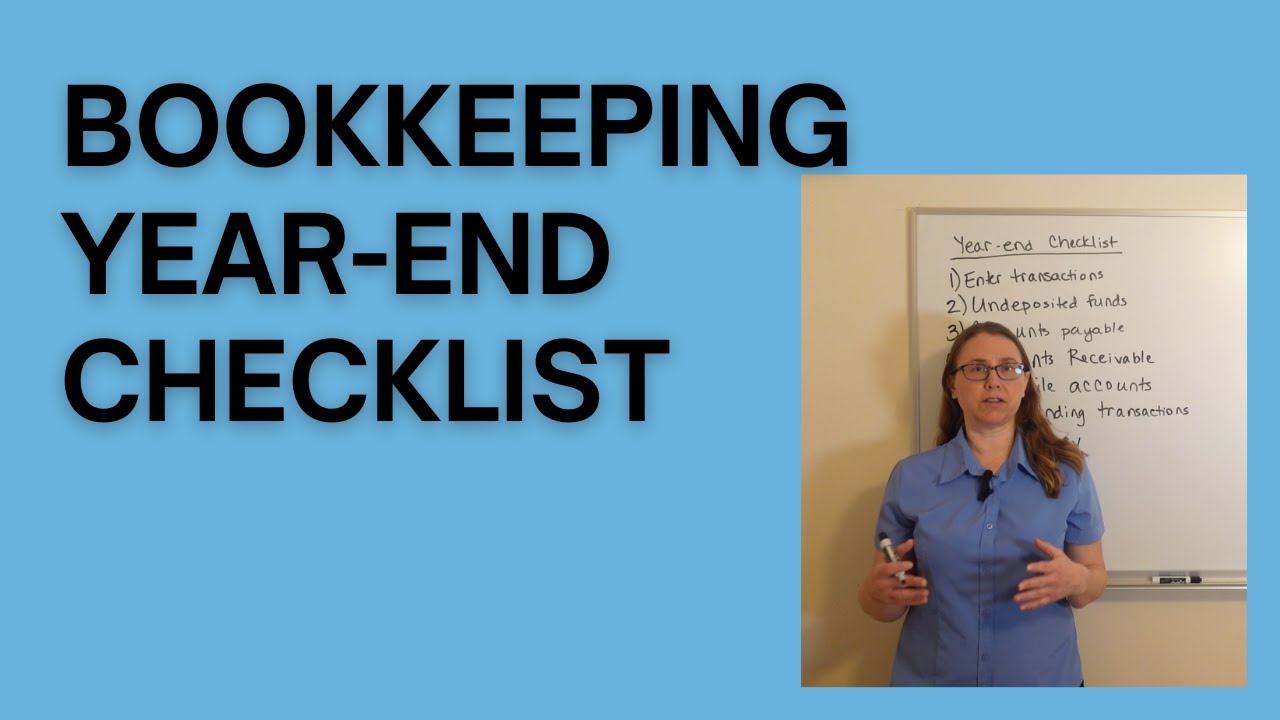 Year-End Bookkeeping Checklist - YouTube
