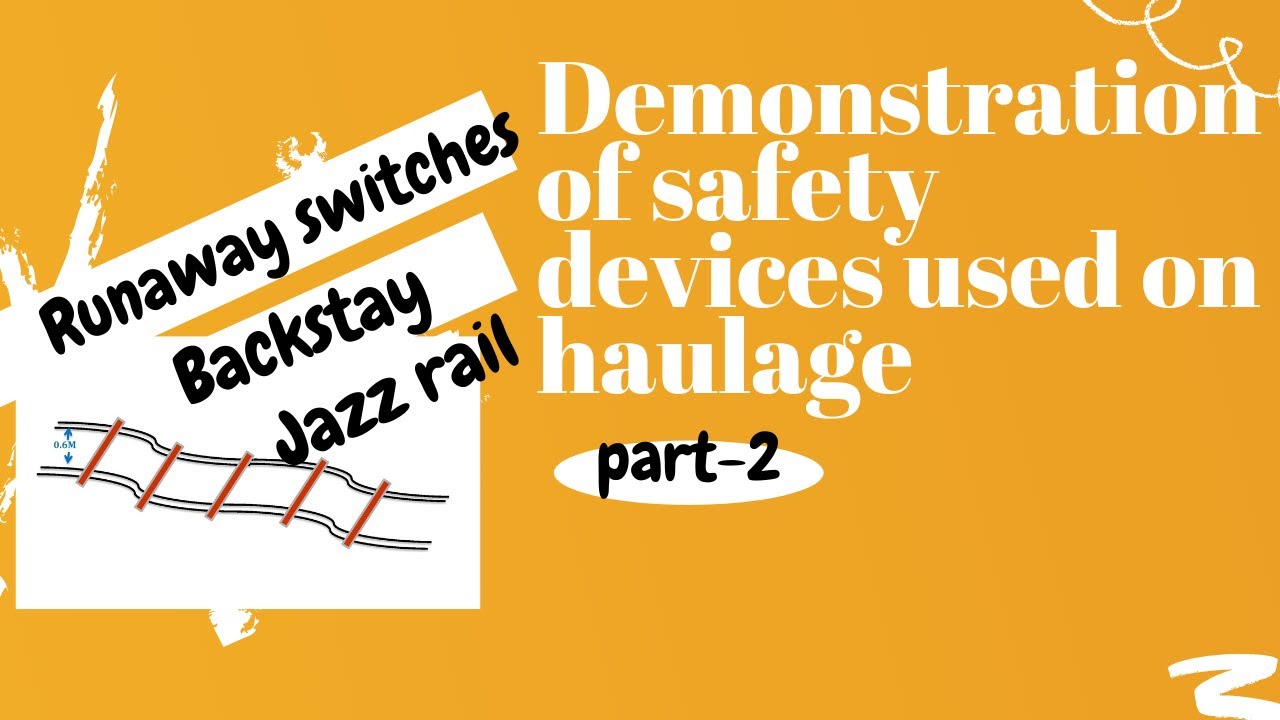 Safety devices used in Haulage roadway in underground mine(Part 2) I ...