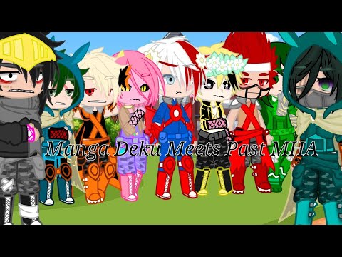 Manga Deku Meets Past MHA !!CHECK DISC!! ((BkDk, TgRk, kirikami ...