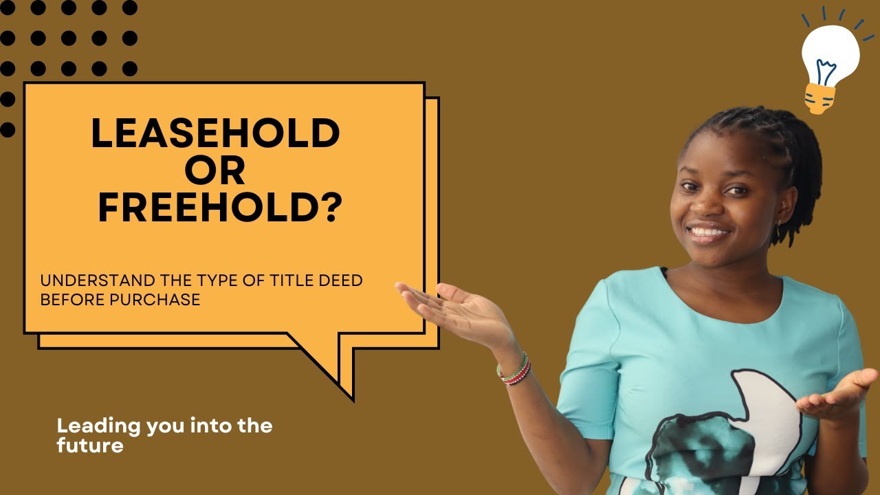 Understanding Title Deeds in Kenya: Freehold vs Leasehold & More - YouTube