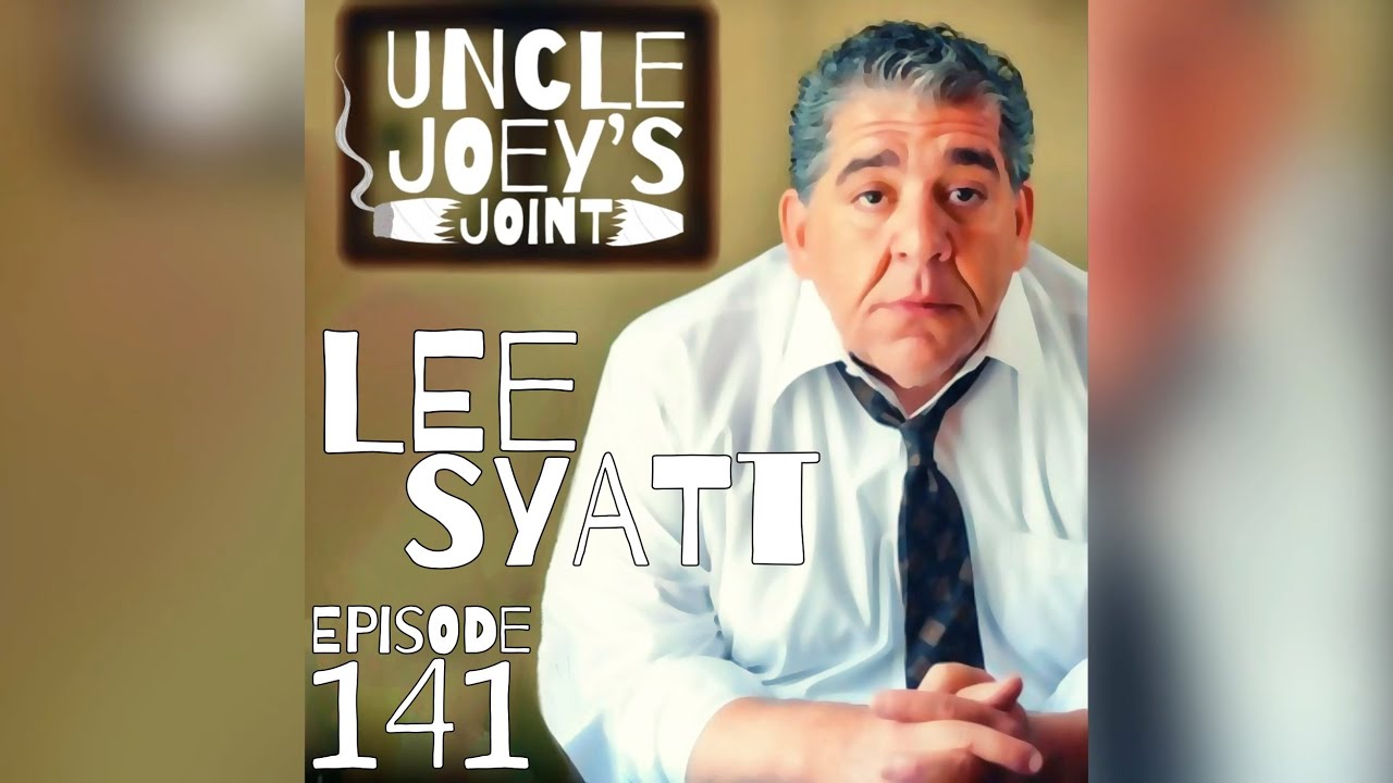 #141 | LEE SYATT | UNCLE JOEY'S JOINT with JOEY DIAZ - YouTube