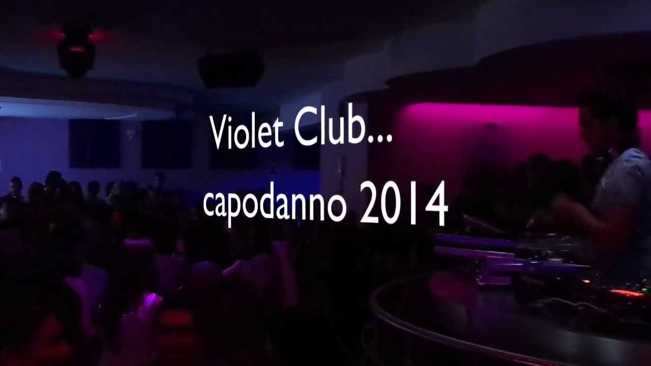 VIOLET CLUB * CAPODANNO 2014 * La notte più bella! - YouTube