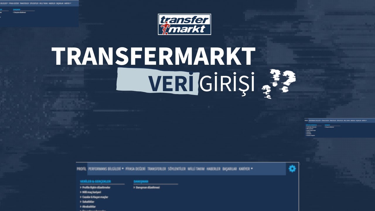 Transfermarkt Transfer Girişlerini Nasıl Gerçekleştiriyor? # ...
