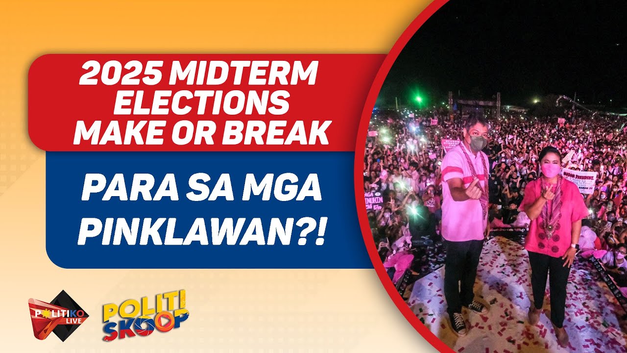 2025 midterm elections make or break para sa mga Pinklawan?! - YouTube