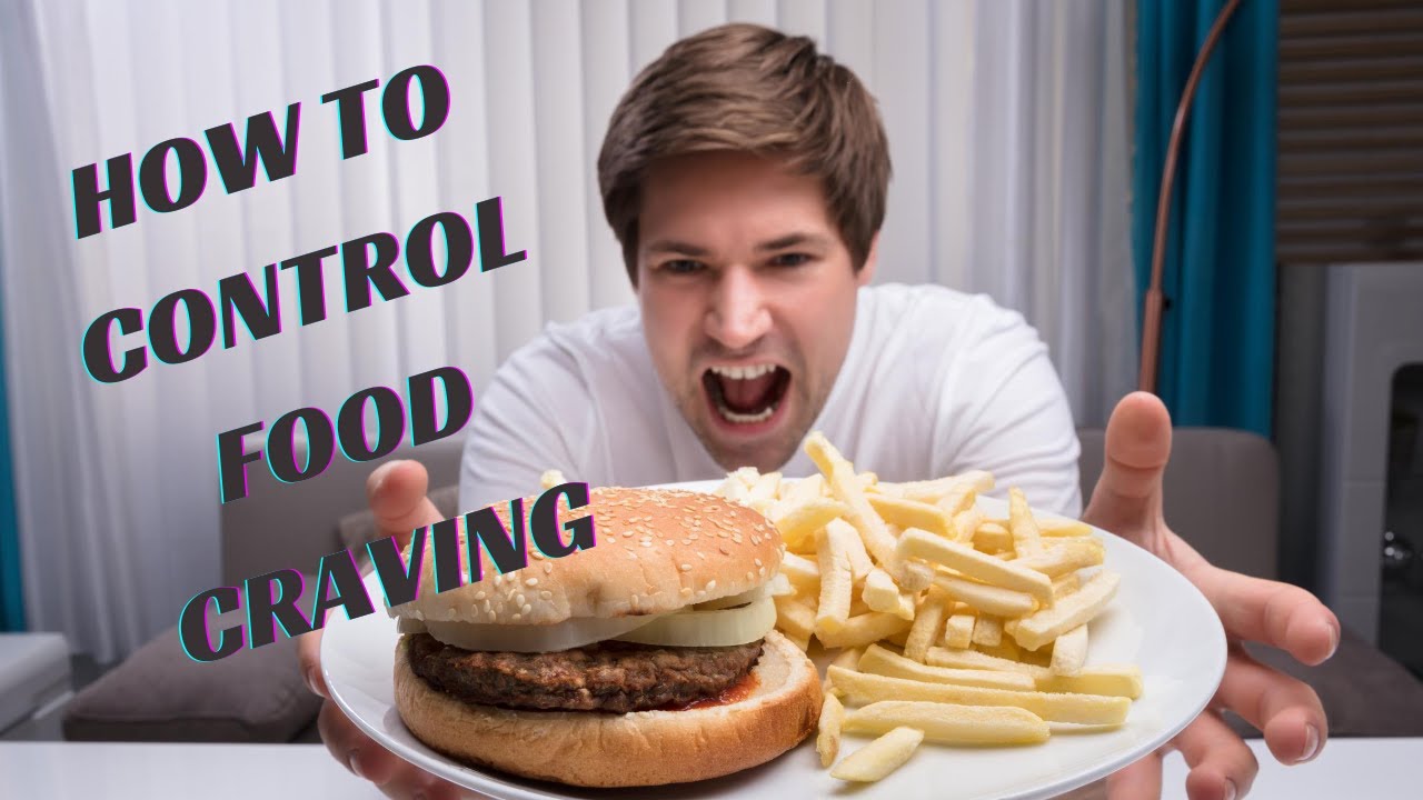 how to control food craving - YouTube