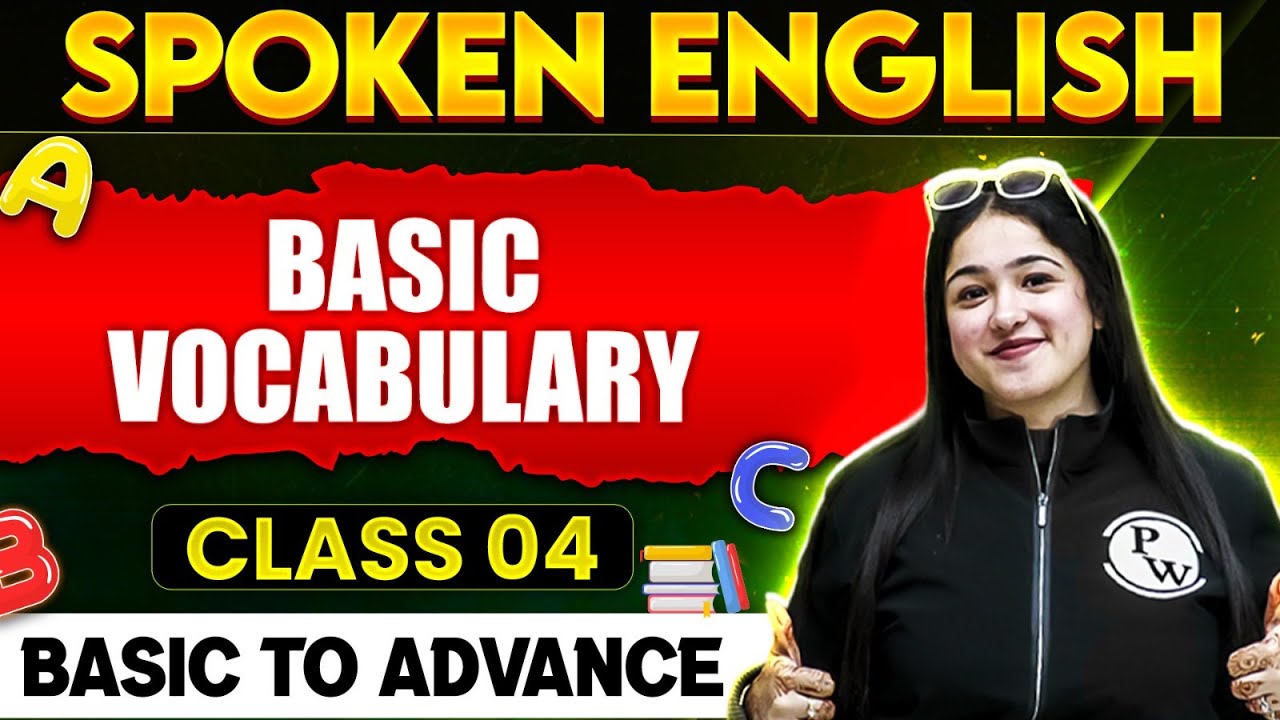 SPOKEN ENGLISH COURSE For Beginners 04 || BASIC VOCABULARY || Basic To ...