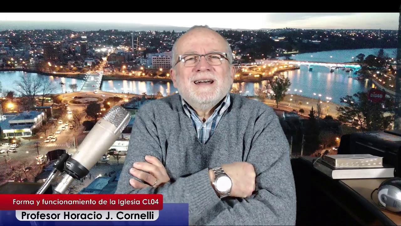 Horacio Cornelli: Forma bíblica de la Iglesia - CL04 C4y5 - YouTube