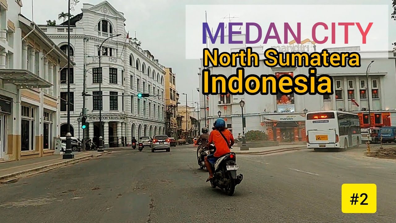 My Trip To the City of Medan, Indonesia #2 - YouTube