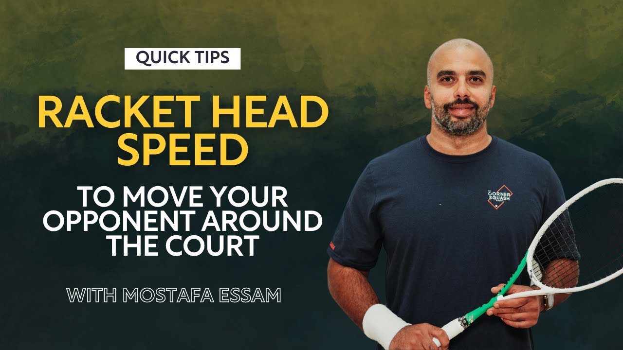 Squash Tips: Racket Head Speed | With Mostafa Essam - YouTube