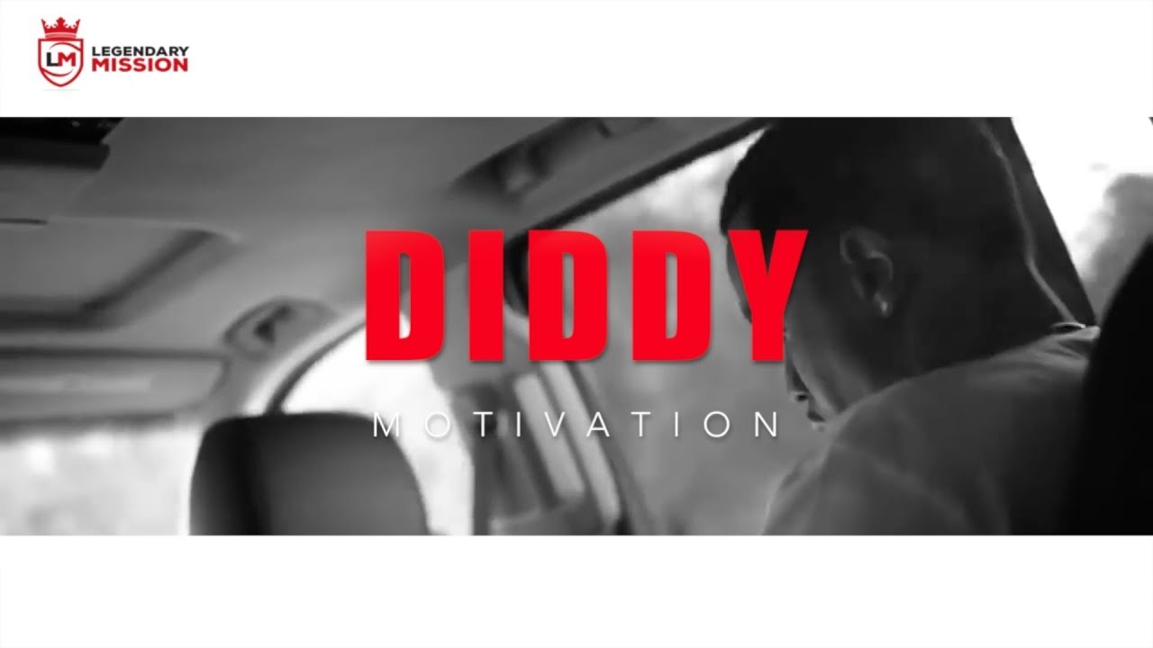 DIDDY MOTIVATION | BELIEVE - YouTube