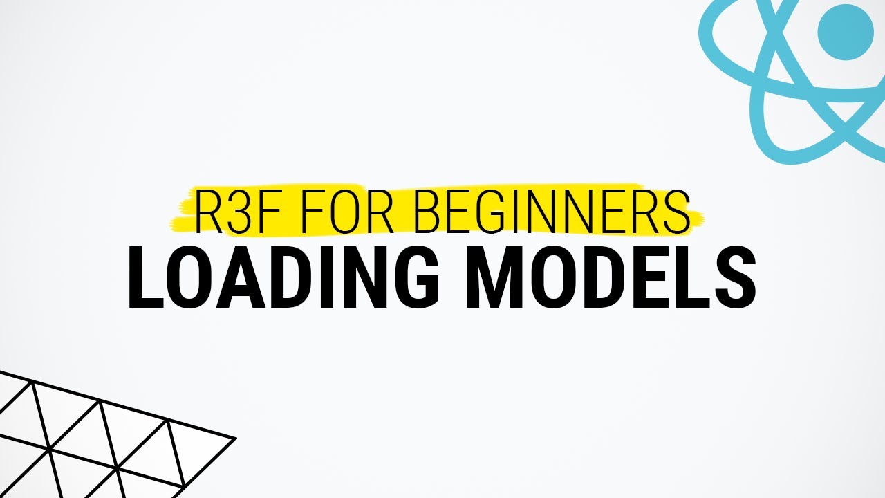 Loading Models and the Primitive Component - React Three Fiber Tutorial ...