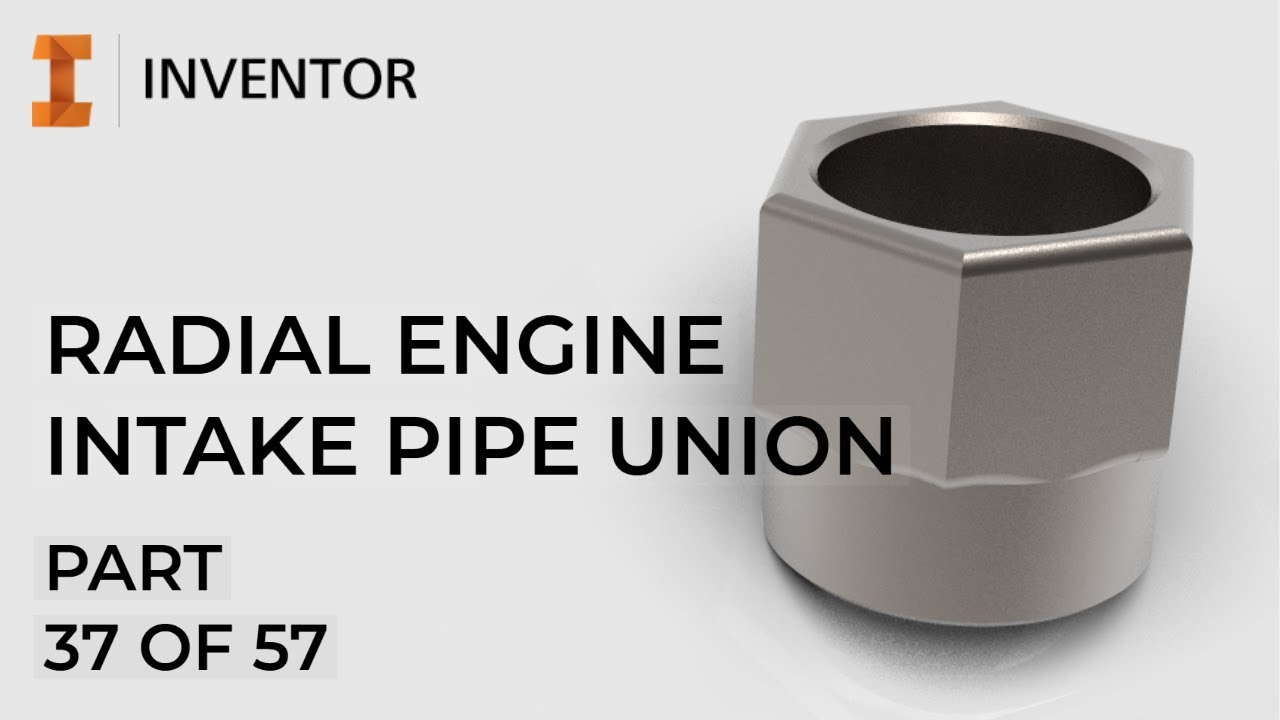 Inventor 2020 | Radial Aircraft Engine | Intake Pipe Union | Vol. 37 ...