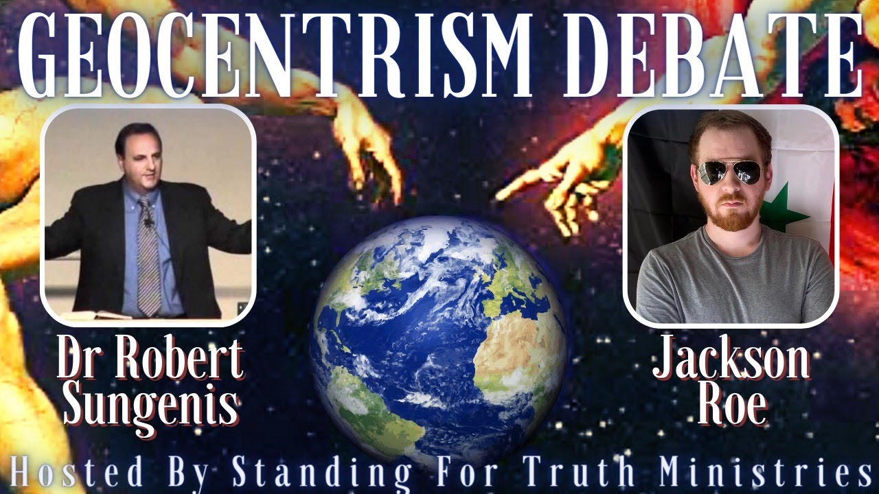 Geocentrism Debate | Dr. Robert Sungenis vs. Jackson Roe - YouTube