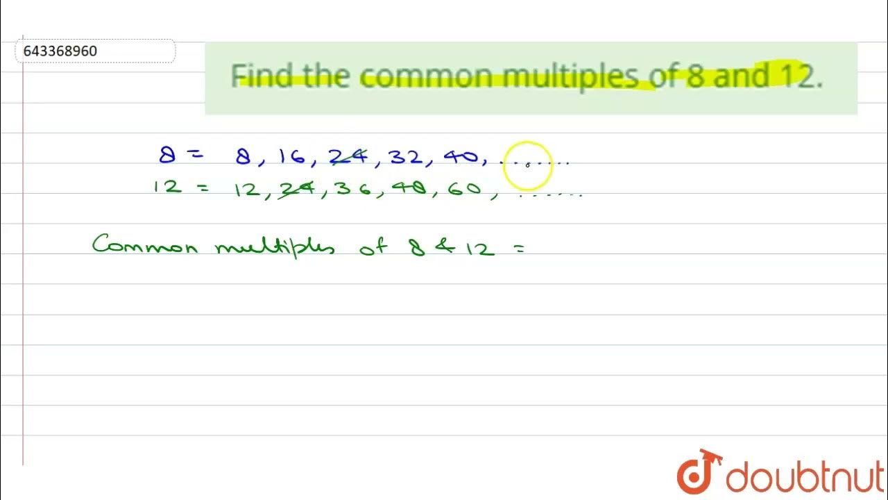 Find the common multiples of 8 and 12. | 6 | FACTORS AND MULTIPLES ...