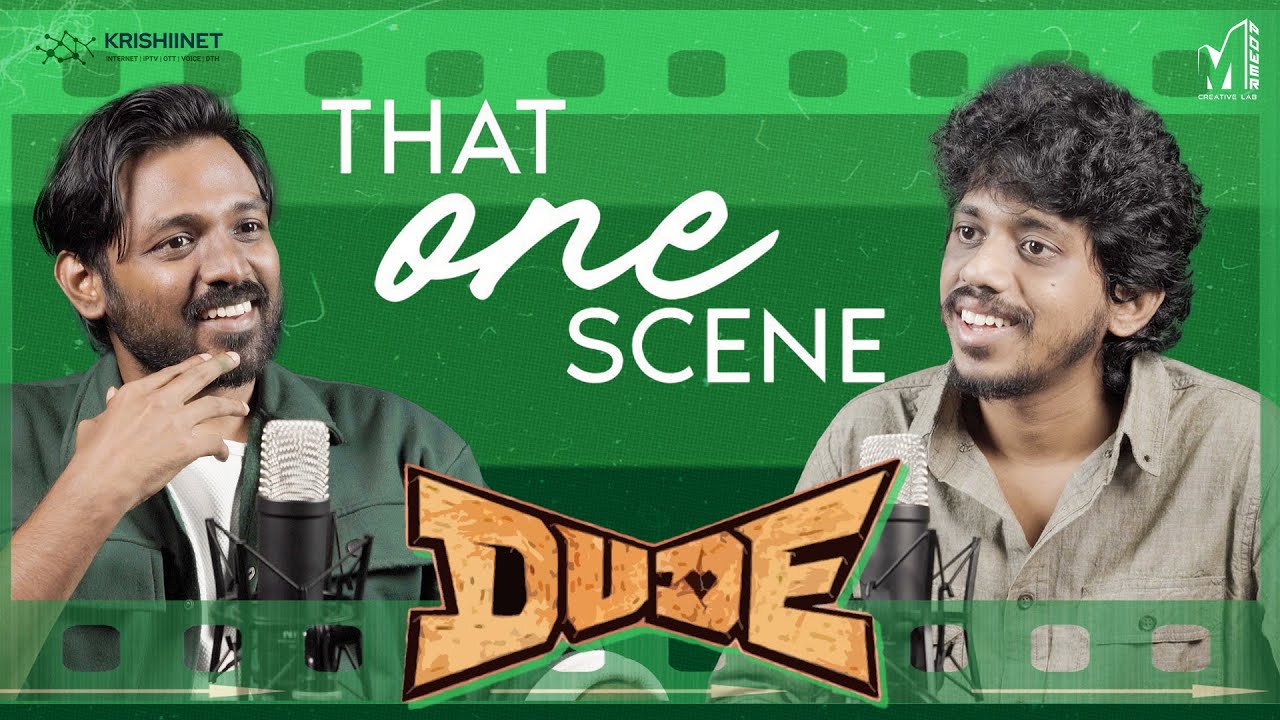 Dude Interval Scene Making | Keerthiswaran | That One Scene | Maathevan ...