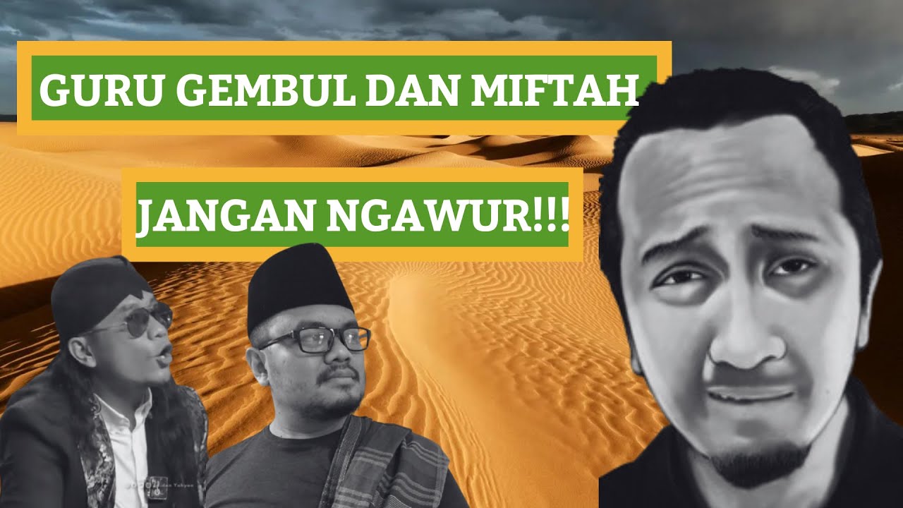 Guru Gembul, Miftah Jangan Ngawur! Yusuf Emang Tukang Kibul ...