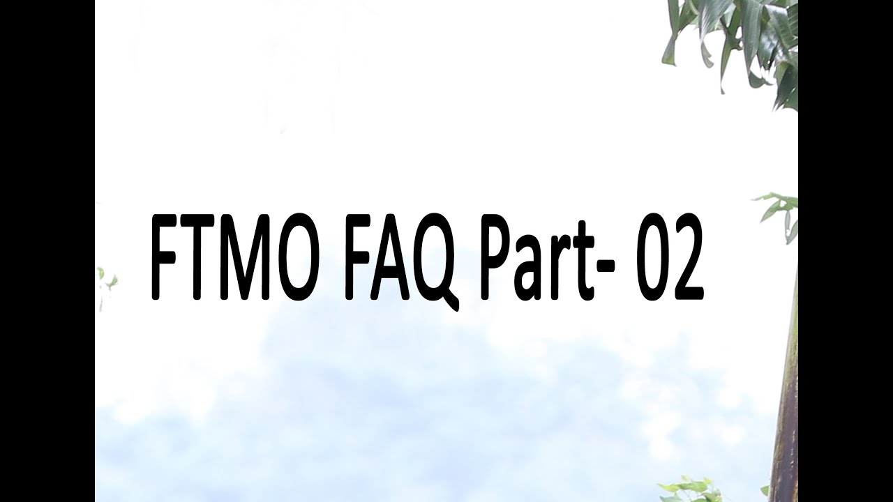 FTMO FAQ- 02 - YouTube