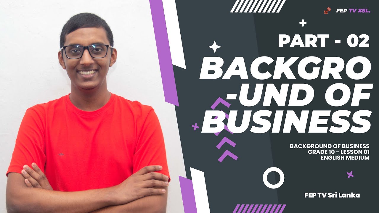 Grade 10 O/L Commerce English Medium | Lesson 1 | Background of ...