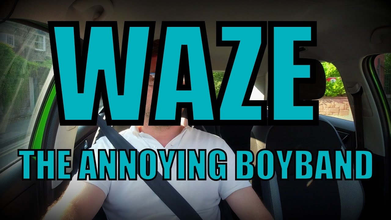 Waze Driving Navigation APP Driving With The Boyband Voice (So Annoying ...