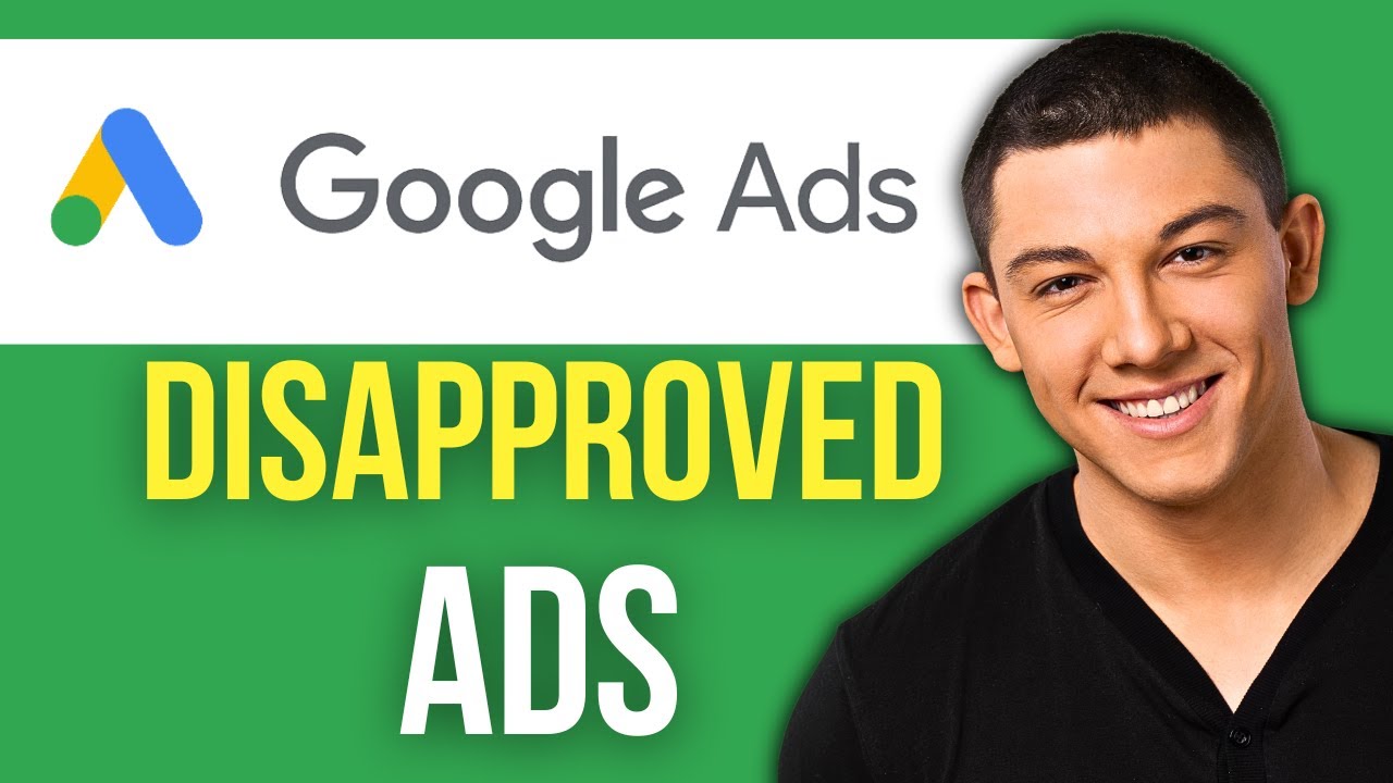How to Fix Disapproved Ads in Google Ads - YouTube