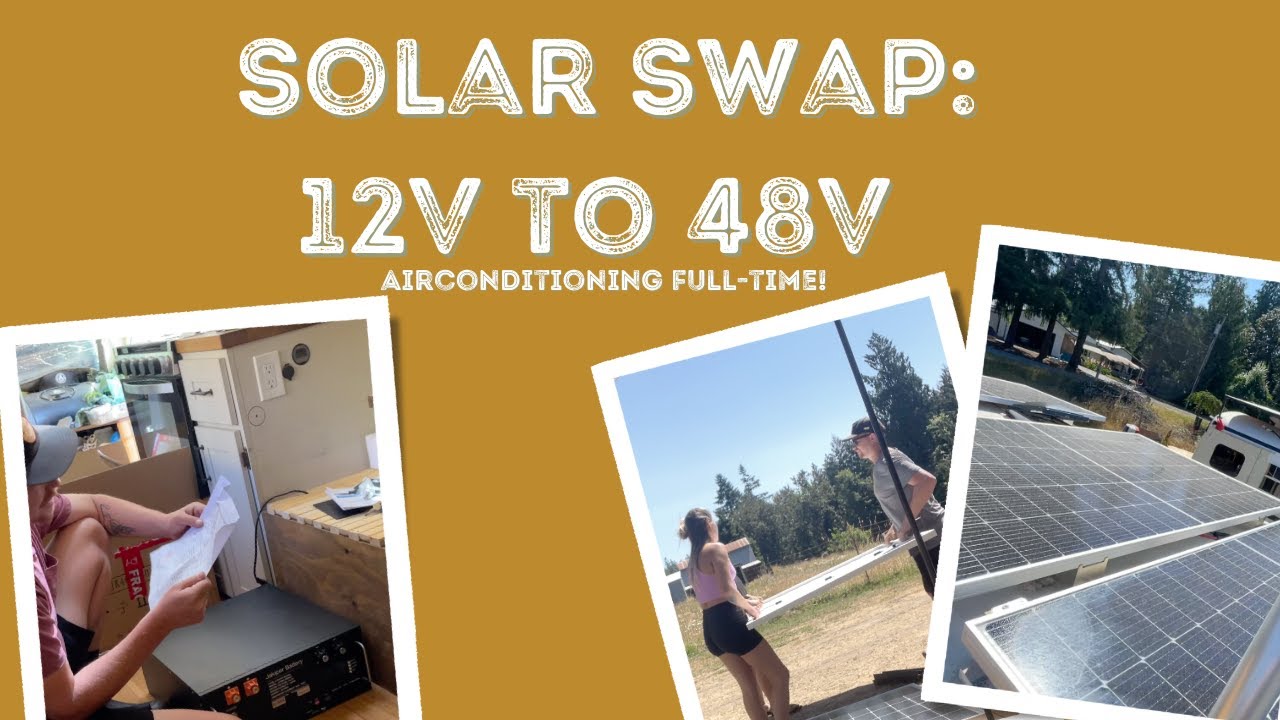 Solar Swap: 12V to 48V system - Ability to run mini-split A/C off solar ...