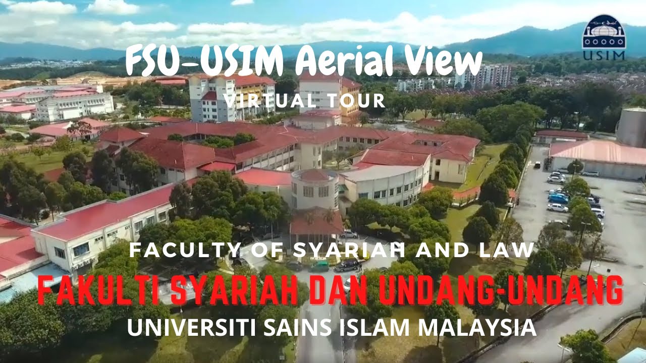 Virtual Aerial Tour to Faculty of Syariah and Law | FSU | Universiti ...
