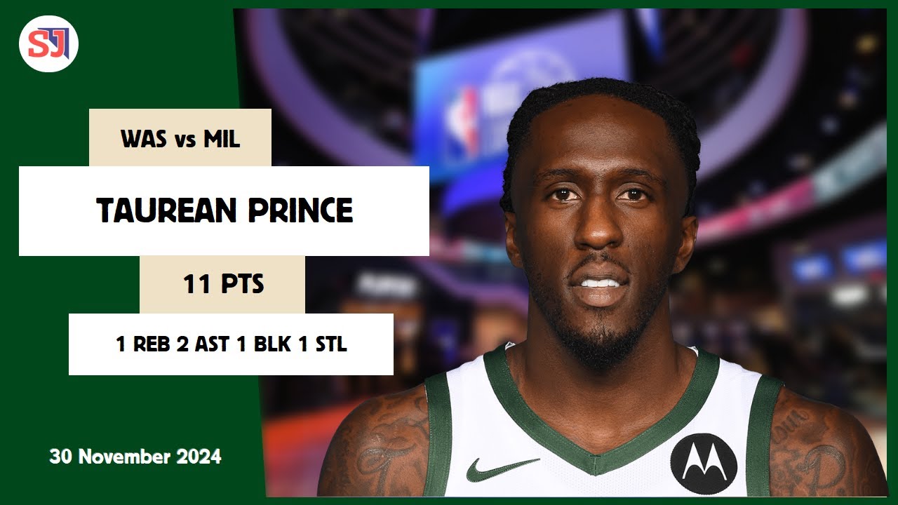 TAUREAN PRINCE 11 PTS vs WAS 30 Nov 24-25 MIL Highlights - YouTube