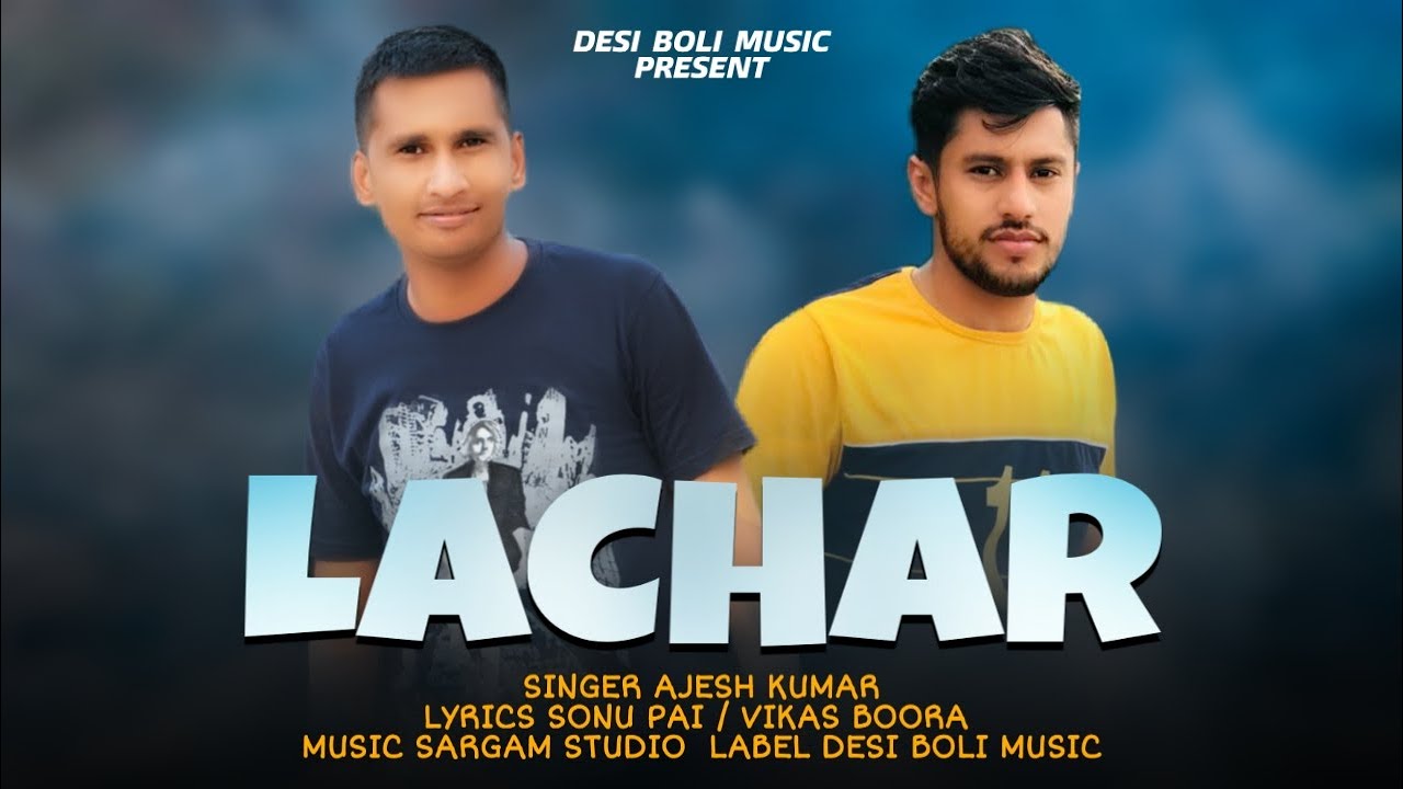 Lachar Ajesh Kumar Sonu Pai Vikas Boora Ajesh Kumar All New Sad Song ...