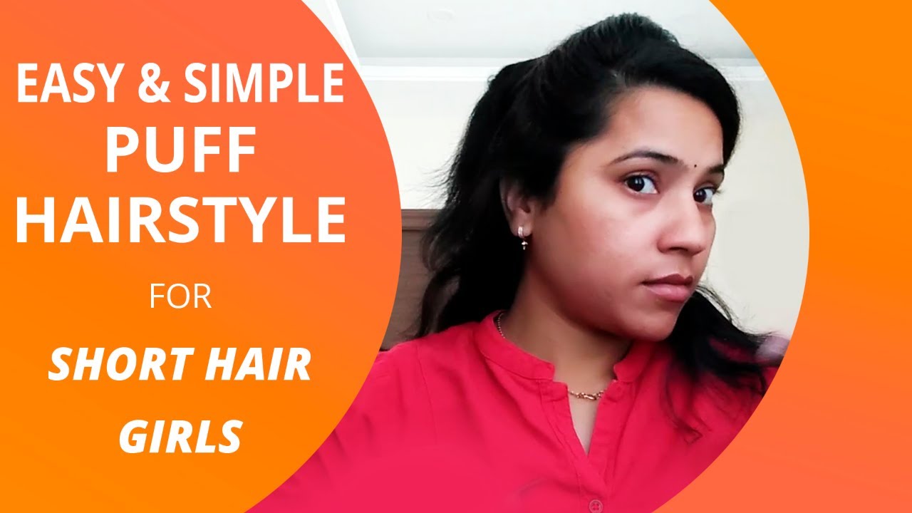 Easy and Simple Puff Hair Style for Short Hair and Working Women Trendy ...