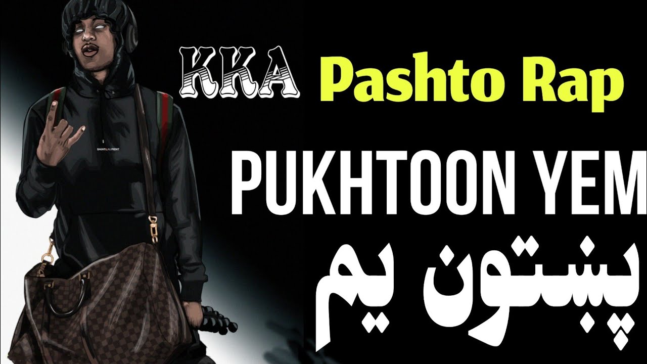 Pukhtoon Yem - KKA | Pashto Rap 2020 | Afghan Rap - YouTube