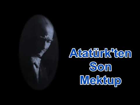 MUSTAFA KEMÂL'DEN SON MEKTUP (SESLİ ŞİİR)