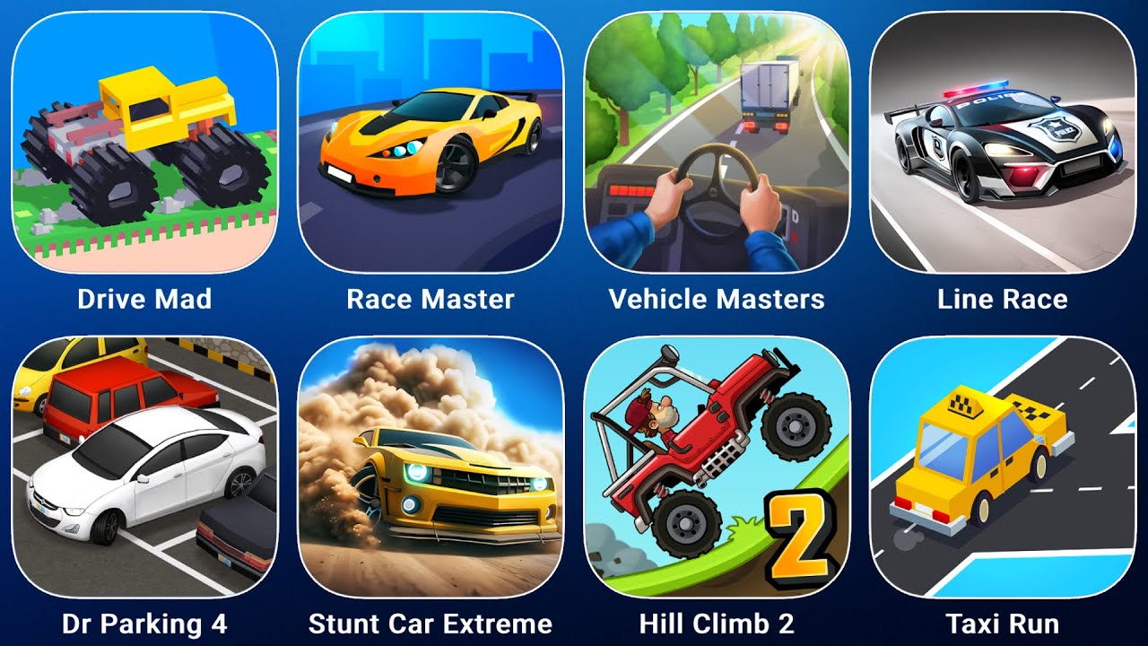 Drive Mad,Race Master,Vehicle Masters,Line Race,Dr Parking 4,Stunt Car ...